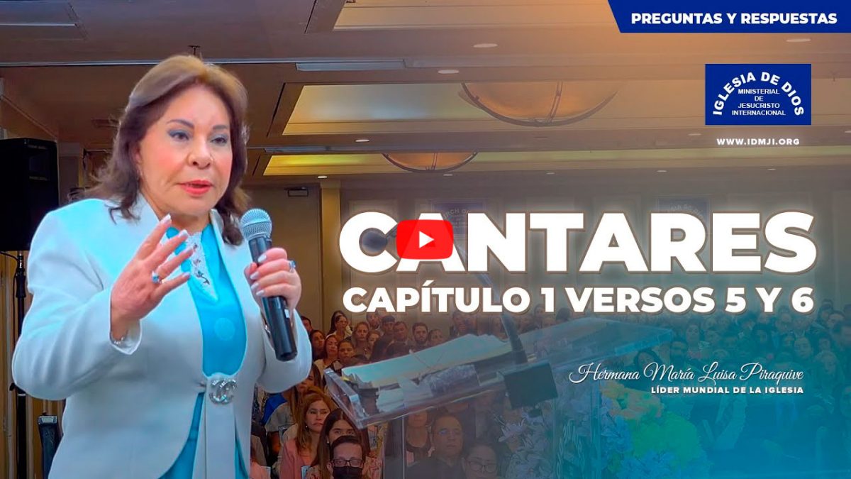 Cantar de los Cantares 1: 5 - 6, Hna. María Luisa Piraquive - IDMJI - María Luisa Piraquive